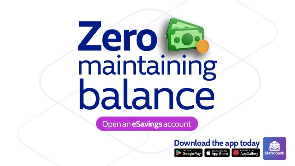 Metrobank removes maintaining balance for eSavings accounts